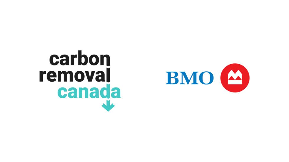 Carbon Removal Canada and BMO Partner to Accelerate Leadership
